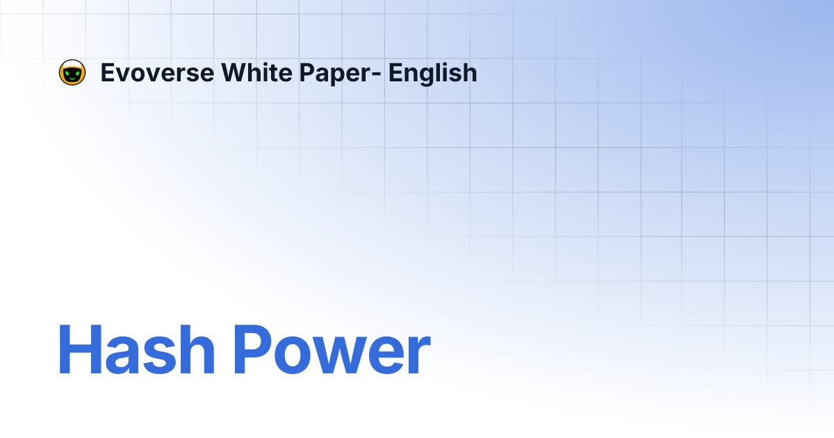 Hash Power | Evoverse White Paper- English