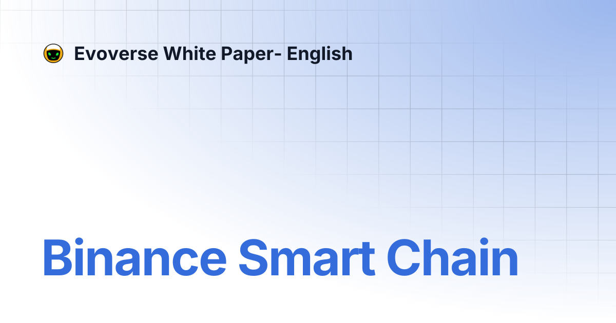 Binance Smart Chain | Evoverse White Paper- English
