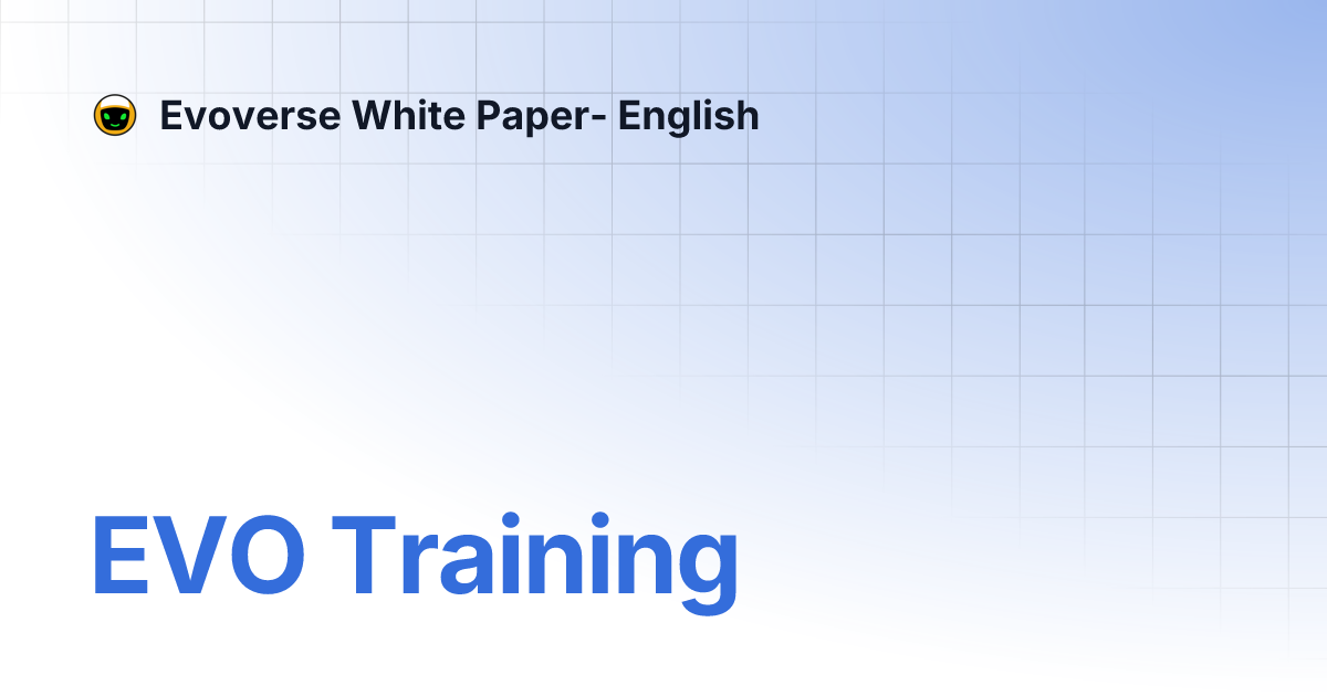 EVO Training | Evoverse White Paper- English