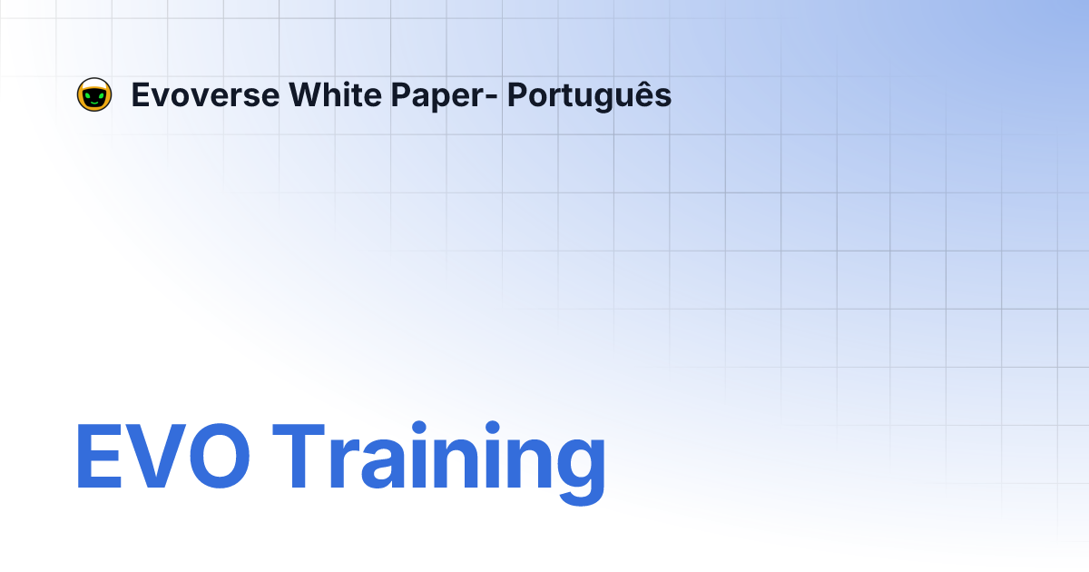 EVO Training | Evoverse White Paper- Português